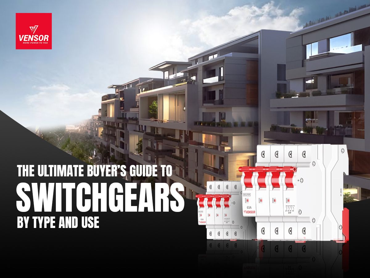 The Ultimate Buyer’s Guide to Switchgears by Type and Use